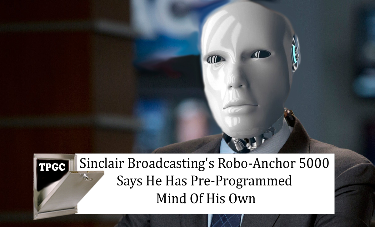 Sinclair Broadcasting's Robo-Anchor 5000 Says He Has Pre-Programmed ...