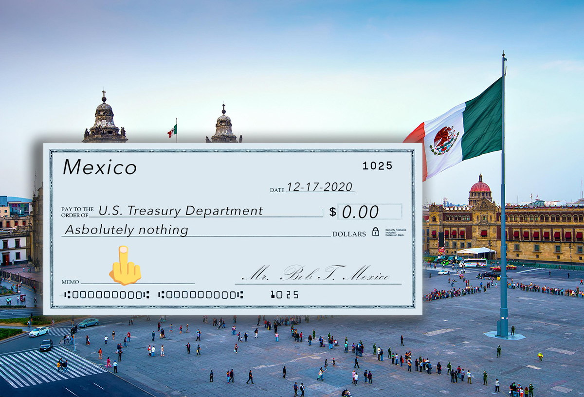 Mexico Sends Final $0.00 Check For Trump's Wall
